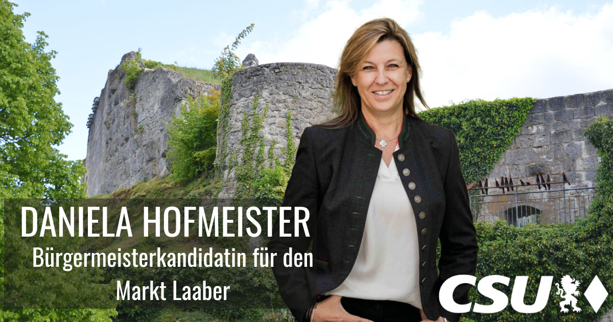 Daniela Hofmeister | Die CSU-Bürgermeisterkandidatin für den Markt Laaber